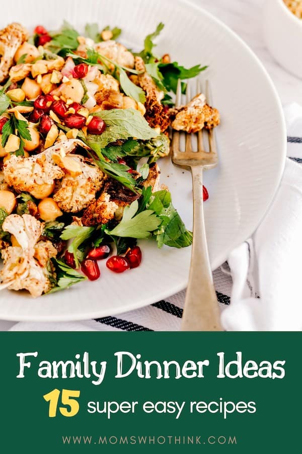 15 Super Easy Family Dinner Ideas Recipe