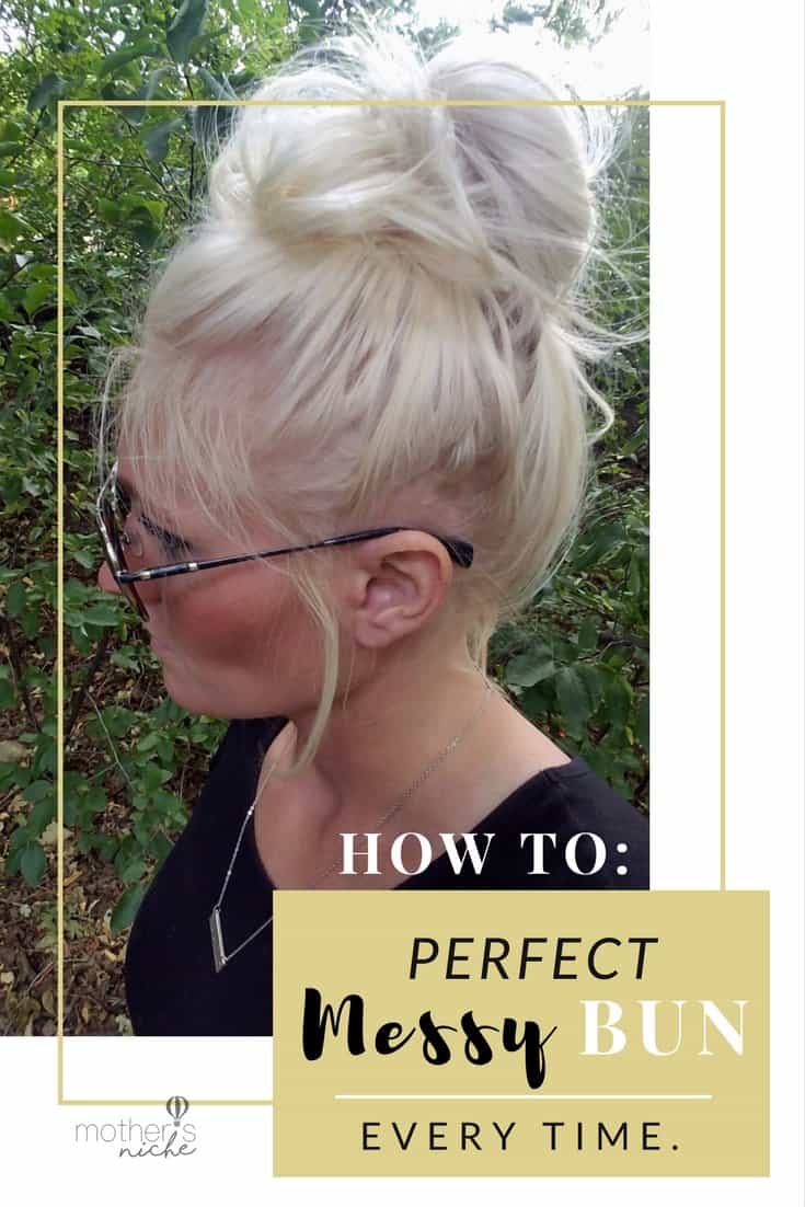 How to Do a Messy Bun: Make the Perfect Messy Bun in Seconds