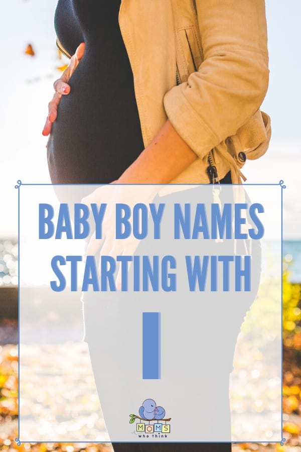 Unique Baby Boy Names That Start With I [Updated 2021]