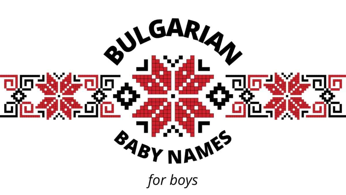 Bulgarian Baby Names for Boys | MomsWhoThink.com
