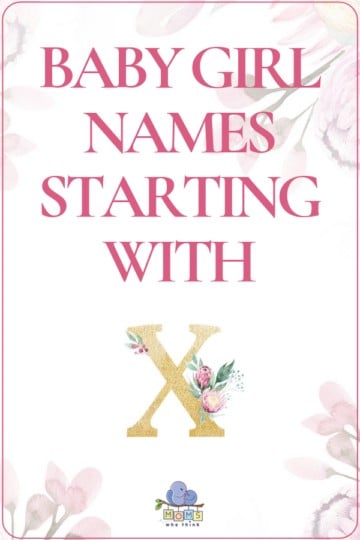 Unique Baby Girl Names That Start With X [Updated 2023]