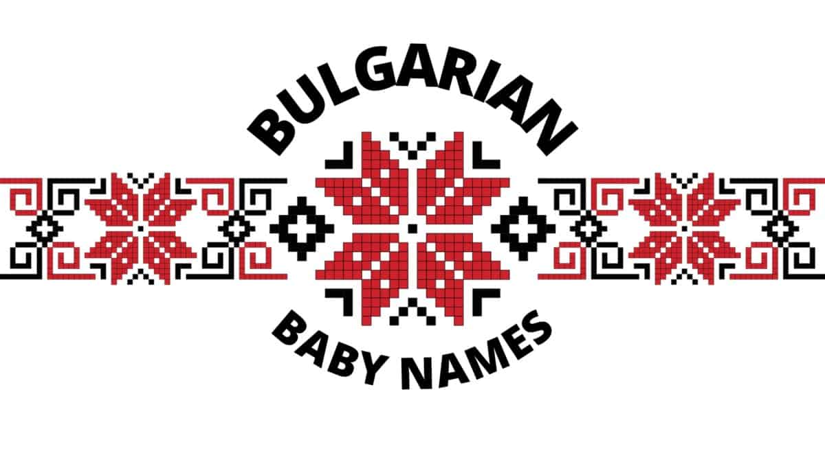 Bulgarian Baby Names We Love | MomsWhoThink.com
