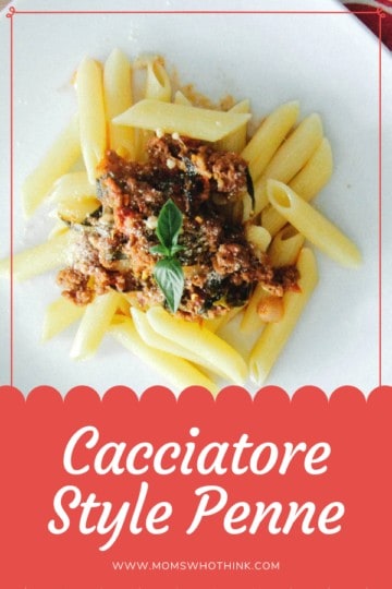You Need to Try This Great Cacciatore-Style Penne Recipe | Moms Who Think