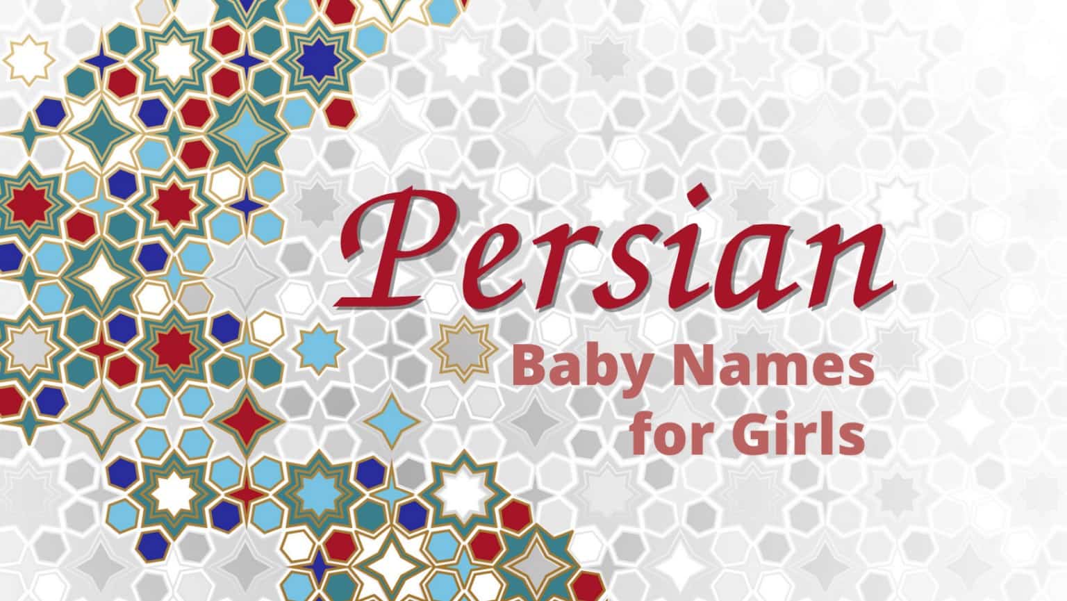 Persian Baby Names for Girls | MomsWhoThink.com