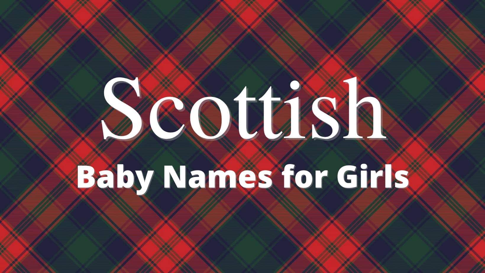 Scottish Baby Names For Girls MomsWhoThink Scottish Baby Names For Girls MomsWhoThink