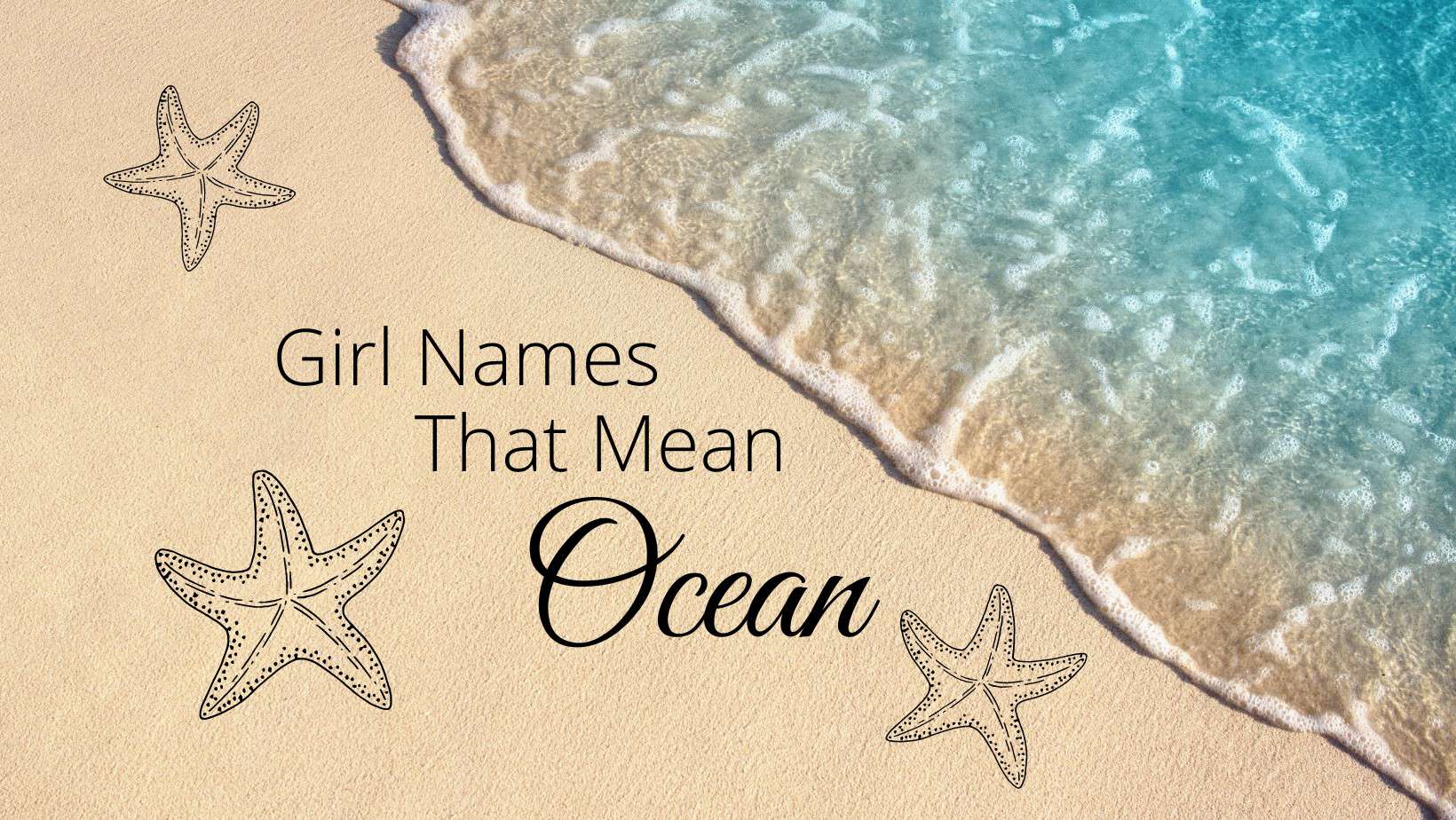 Girl Names That Mean Ocean MomsWhoThink