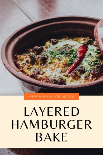 You Need to Try This Epic Layered Hamburger Bake Recipe | Moms Who Think