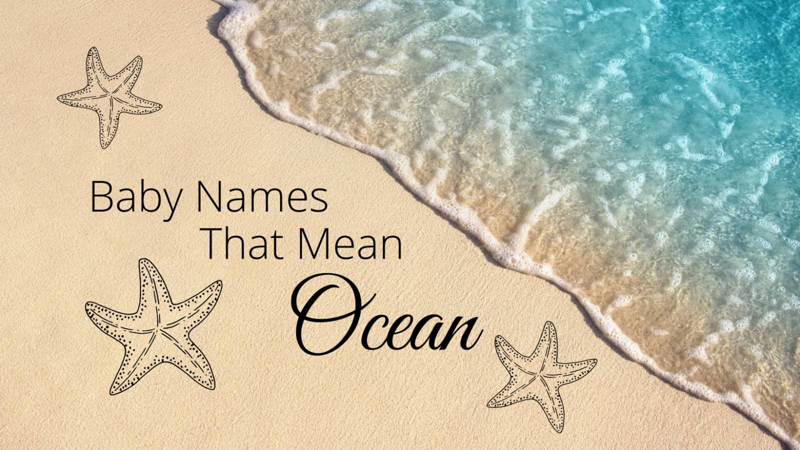 Baby Names That Mean Ocean | MomsWhoThink.com