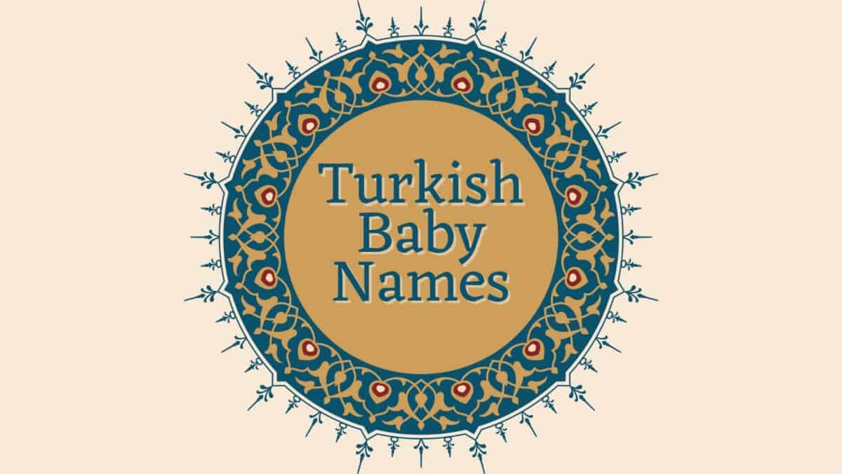 Turkish Baby Names We Love | MomsWhoThink.com