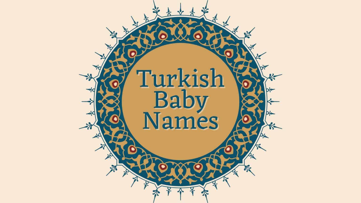 Turkish Baby Names We Love | MomsWhoThink.com