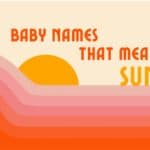 Baby Names That Mean Sunset | MomsWhoThink.com