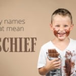 Boy Names That Mean Mischief | MomsWhoThink.com