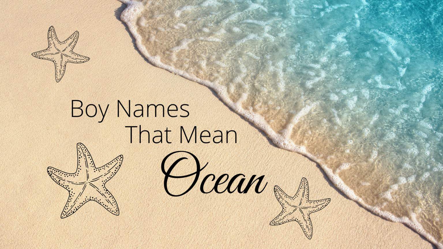 Boy Names That Mean Ocean | MomsWhoThink.com