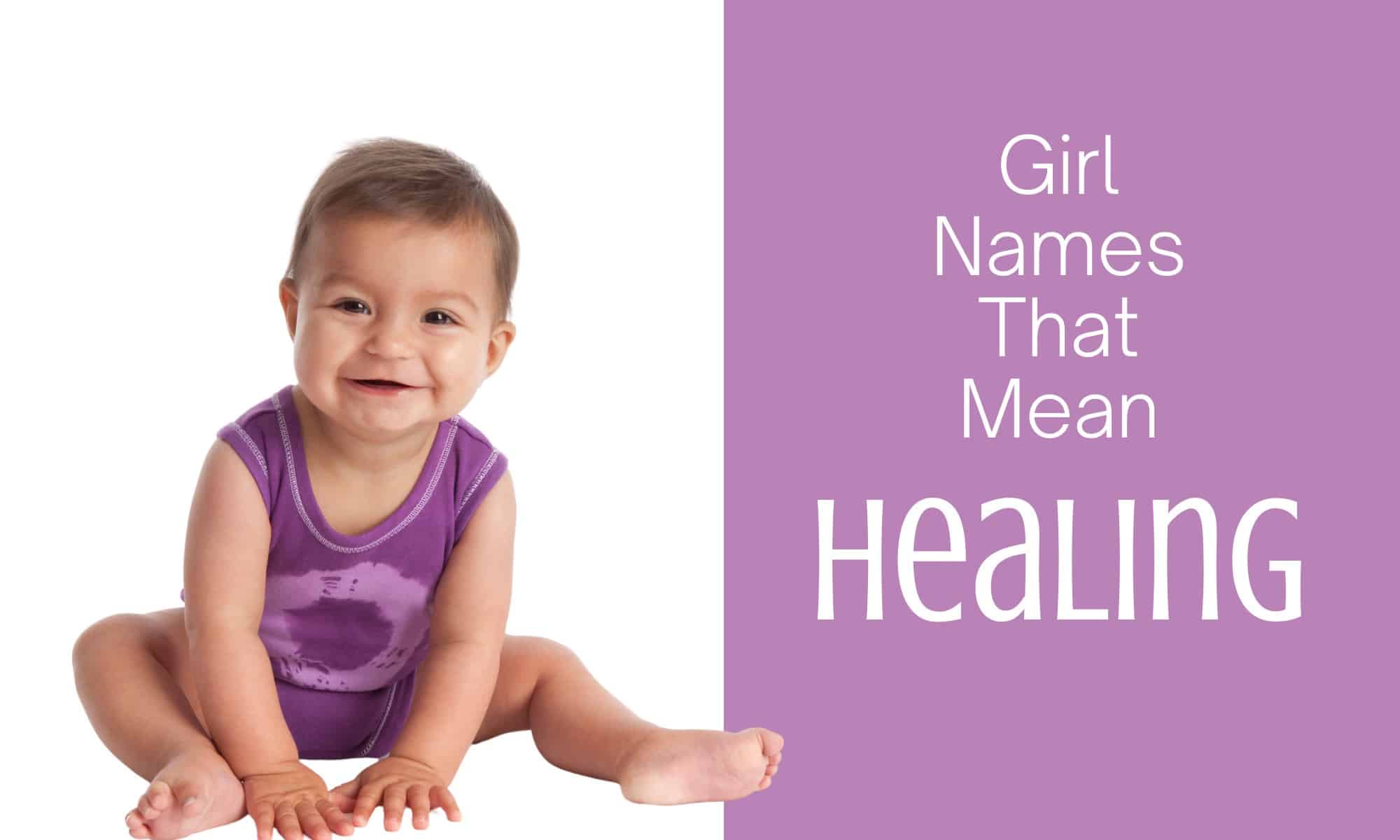 Girl Names That Mean Healing MomsWhoThink Girl Names That Mean Healing MomsWhoThink